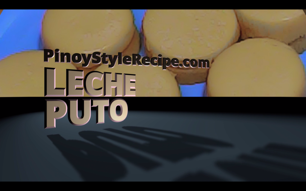 LECHE PUTO or PUTO FLAN - Pinoy Style Recipe